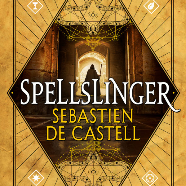 Spellslinger | Sebastien de Castell